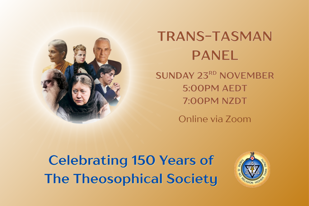 Celebrating 150 Years of the Theosophical Society: Trans-Tasman Panel | Theosophy New Zealand